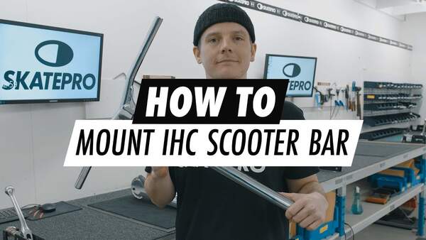Eine IHC Bar an deinem Scooter montieren | SkatePro