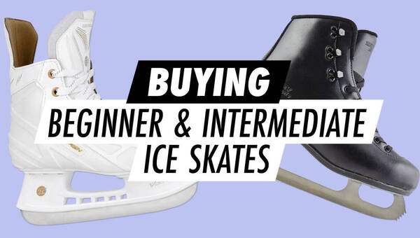 Ice Skates for Beginners and Intermediates: Buying Tips